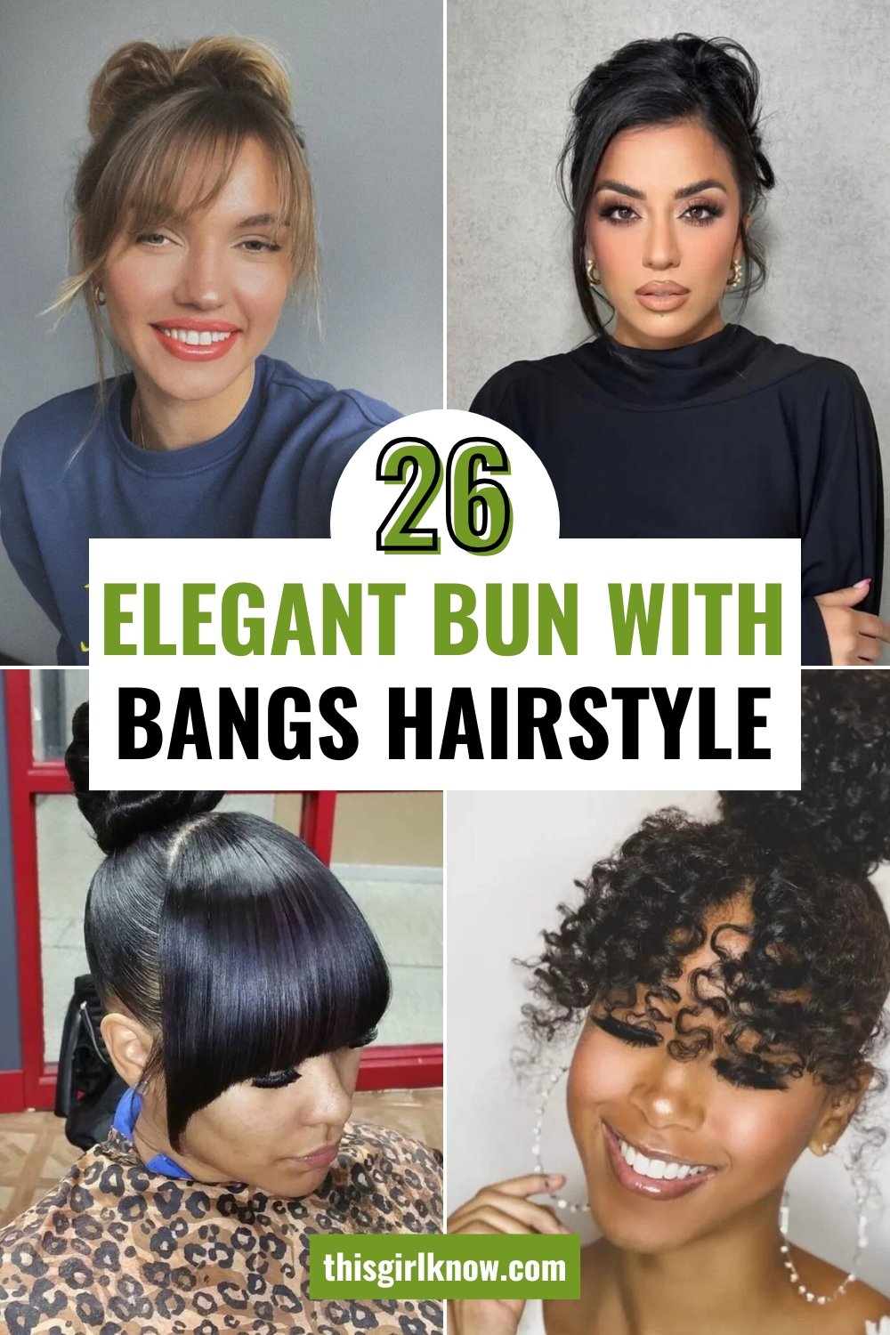 26 Elegant Bun with Bangs Hairstyle Ideas 2026 – This Girl Know
